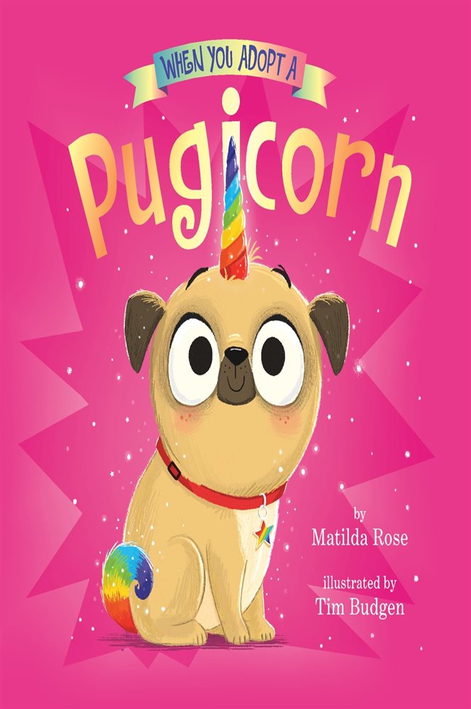 When You Adopt a Pugicorn by Matilda Rose (ebook)