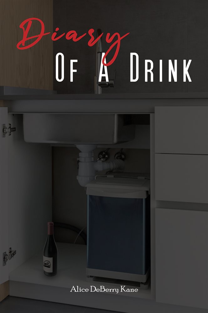 Diary of a Drink by Kane, Alice DeBerry (ebook)
