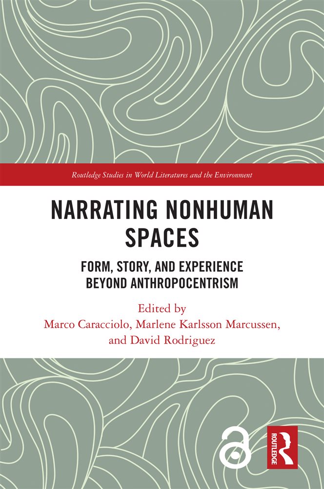 Narrating Nonhuman Spaces by Marco Caracciolo (ebook)