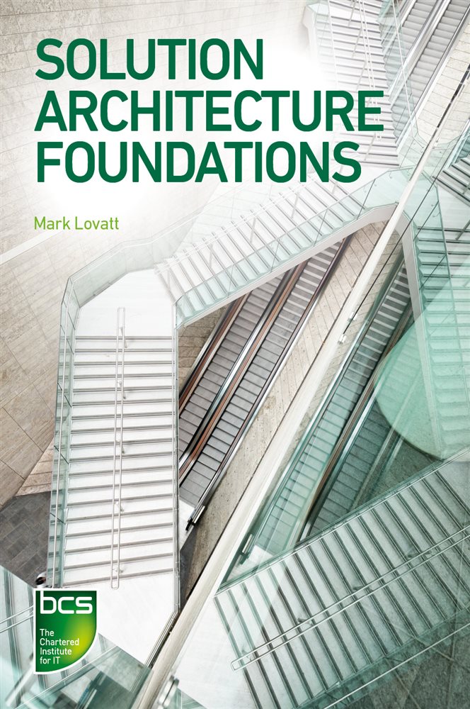Solution Architecture Foundations by Mark Lovatt (ebook)
