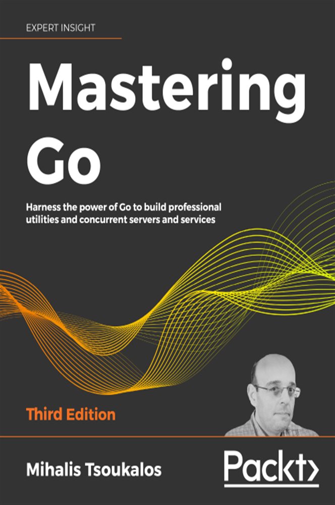 Mastering Go (3rd ed.) by Mihalis Tsoukalos (ebook)