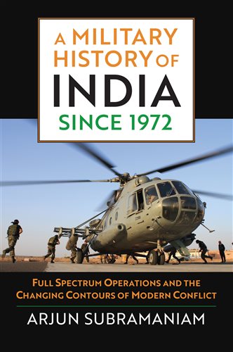 A Military History of India since 1972 by Arjun Subramaniam (ebook)