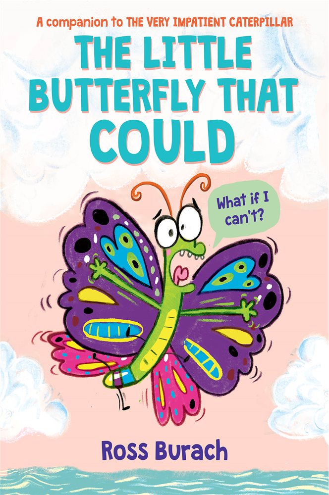 The Little Butterfly That Could (A Very Impatient Caterpillar Book ...