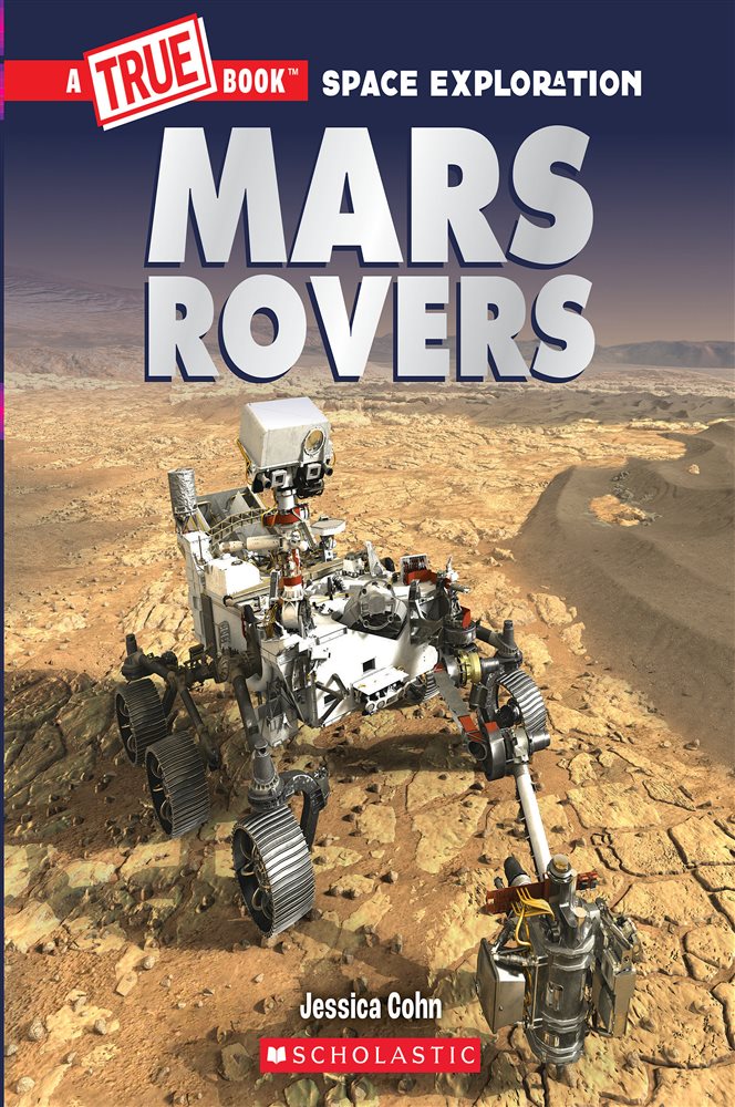 Mars Rovers (A True Book: Space Exploration) by Jessica Cohn (ebook)
