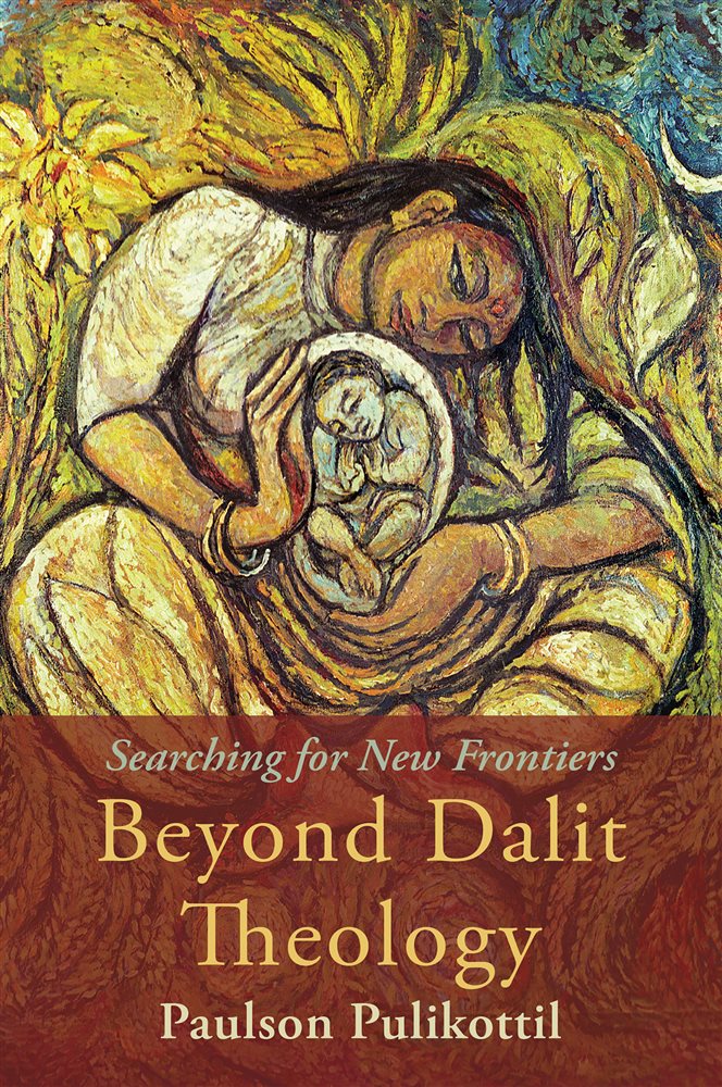 Beyond Dalit Theology by Paulson Pulikottil (ebook)
