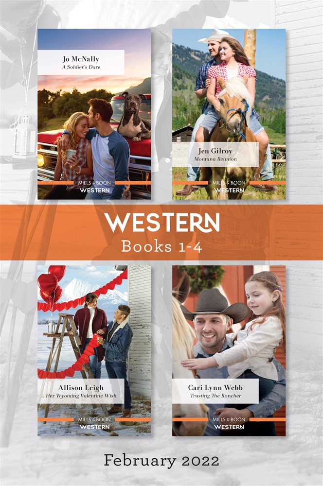 Western Box Set Feb 2022/A Soldier's Dare/Montana Reunion/Her Wyoming ...