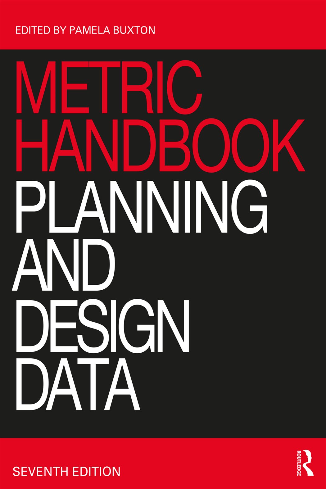 Metric Handbook (7th ed.) by Pamela Buxton (ebook)