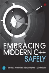 Embracing Modern C++ Safely by John Lakos (ebook)