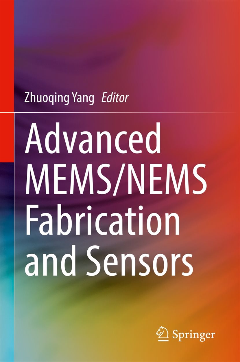 Advanced MEMS/NEMS Fabrication and Sensors by Zhuoqing Yang (ebook)