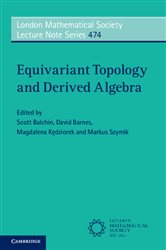 Equivariant Topology and Derived Algebra by Scott Balchin (ebook)