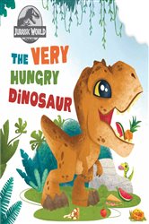 Jurassic World: The Very Hungry Dinosaur by Insight Kids (ebook)