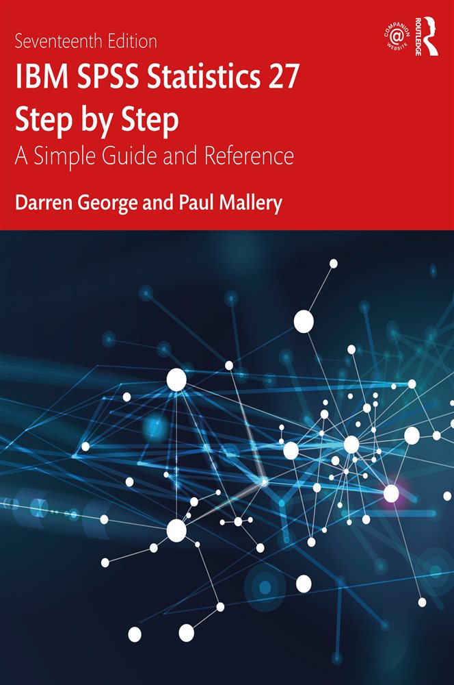 IBM SPSS Statistics 27 Step by Step (17th ed.)