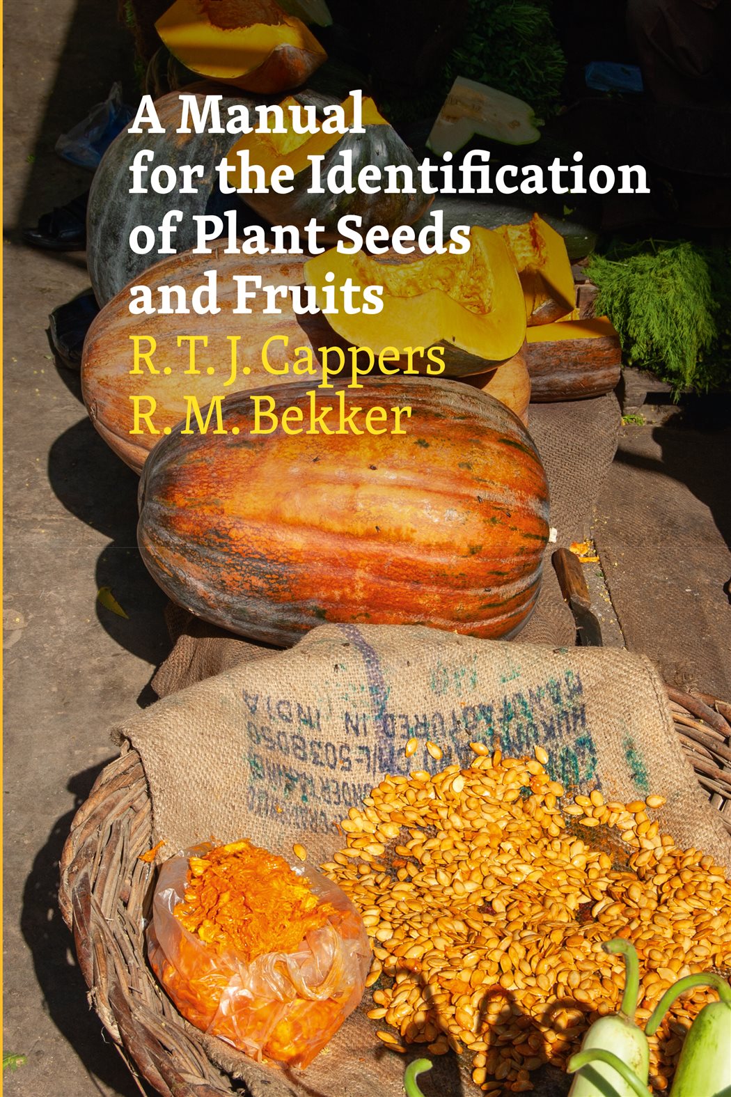 A Manual for the Identification of Plant Seeds and Fruits