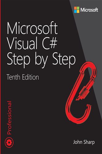 Microsoft Visual C# Step by Step (10th ed.) by John Sharp (ebook)