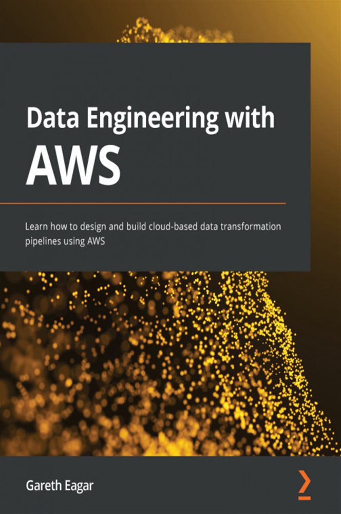 Data Engineering with AWS by Gareth Eagar (ebook)