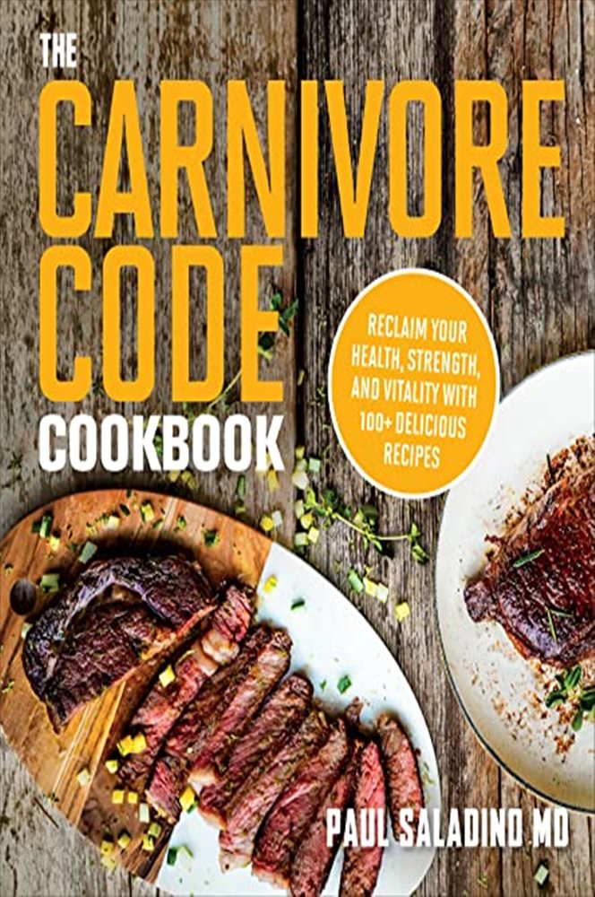 The Carnivore Code Cookbook by Paul Saladino (ebook)