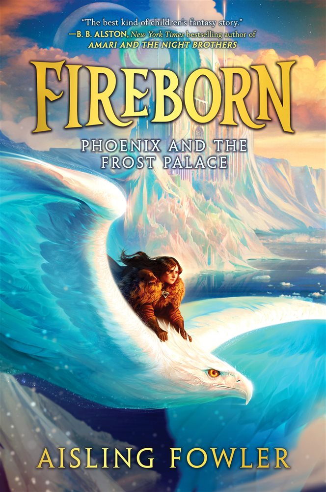 Fireborn: Phoenix and the Frost Palace by Aisling Fowler (ebook)
