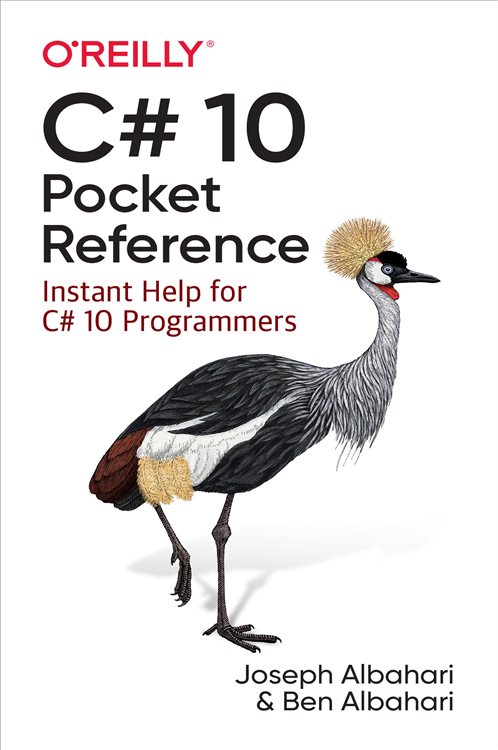 C# 10 Pocket Reference by Joseph Albahari (ebook)
