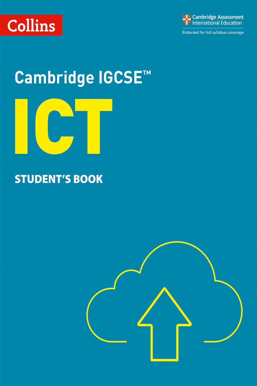 Cambridge IGCSE™ ICT Student's Book (3rd ed.)