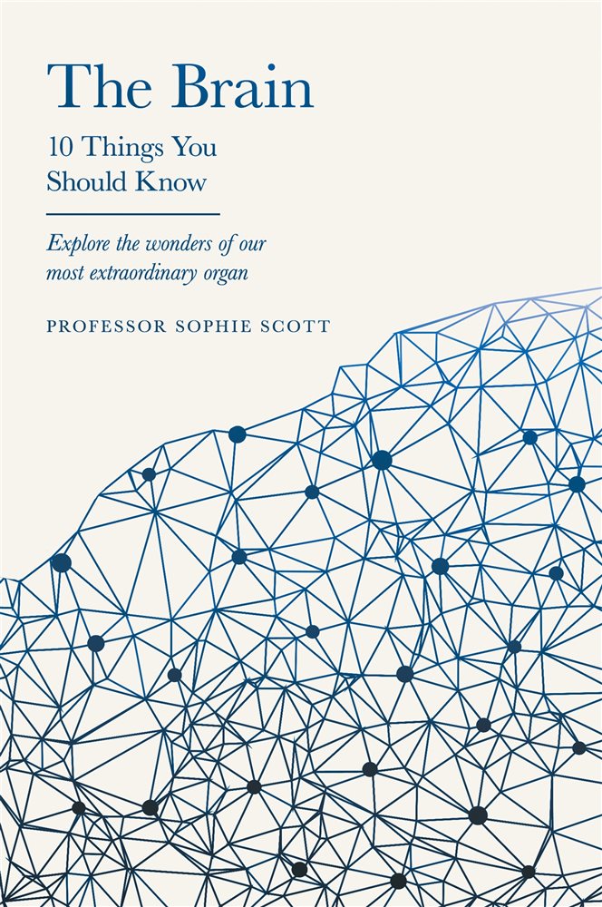 The Brain: 10 Things You Should Know by Sophie Scott (ebook)