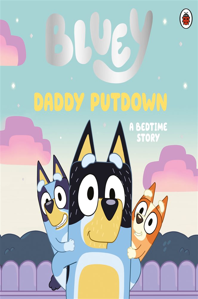 Bluey: Daddy Putdown by Bluey (ebook)