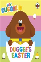 Hey Duggee: Duggee's Easter by Hey Duggee (ebook)