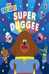 Hey Duggee: Super Duggee by Hey Duggee (ebook)