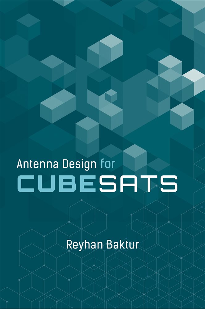 Antenna Design for CubeSats by Reyhan Baktur (ebook)