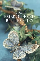 The Art of Embroidered Butterflies by Jane E. Hall (ebook)
