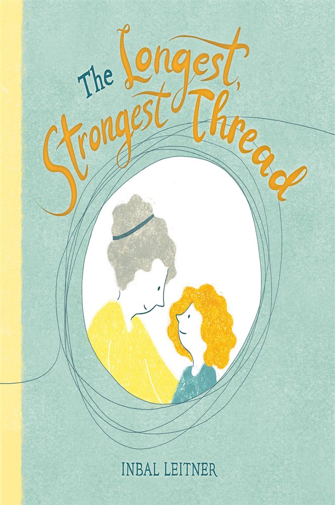 The Longest, Strongest Thread by Inbal Leitner (ebook)