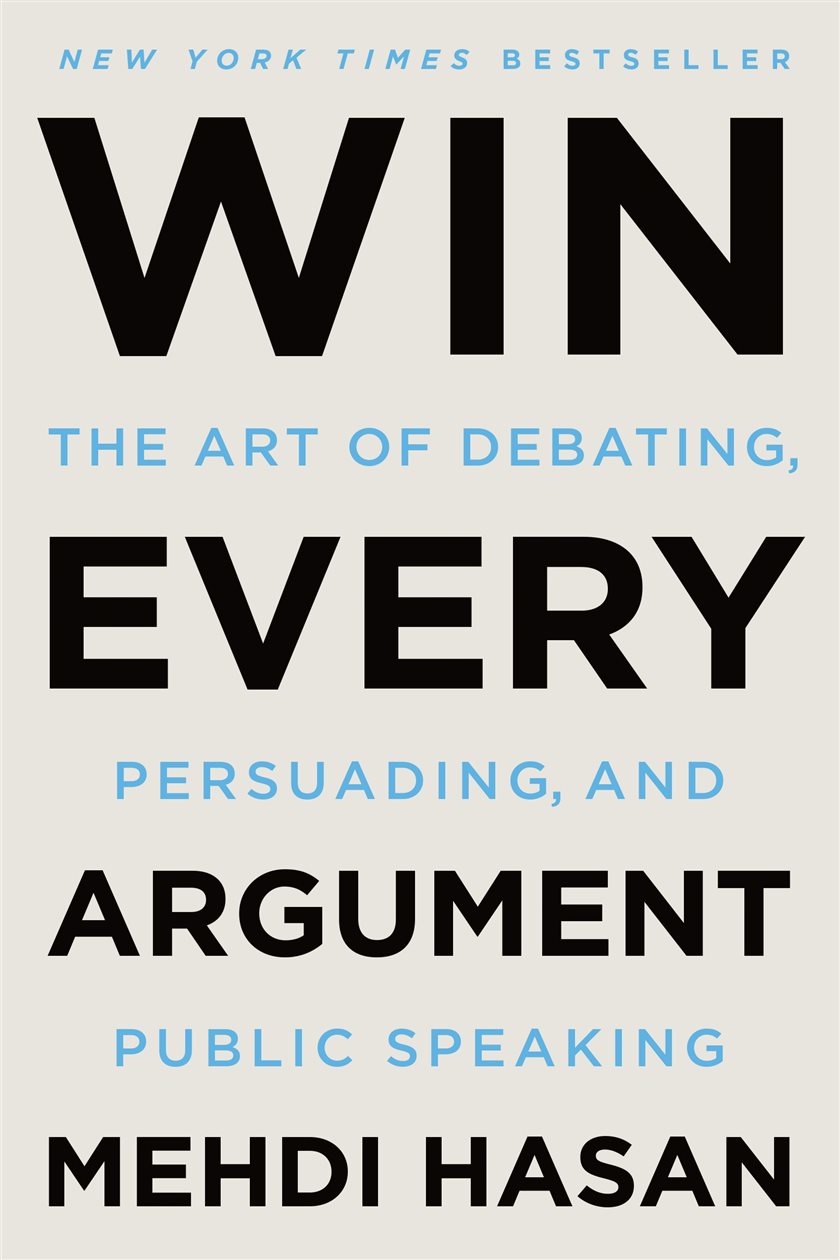 Win Every Argument by Mehdi Hasan (ebook)