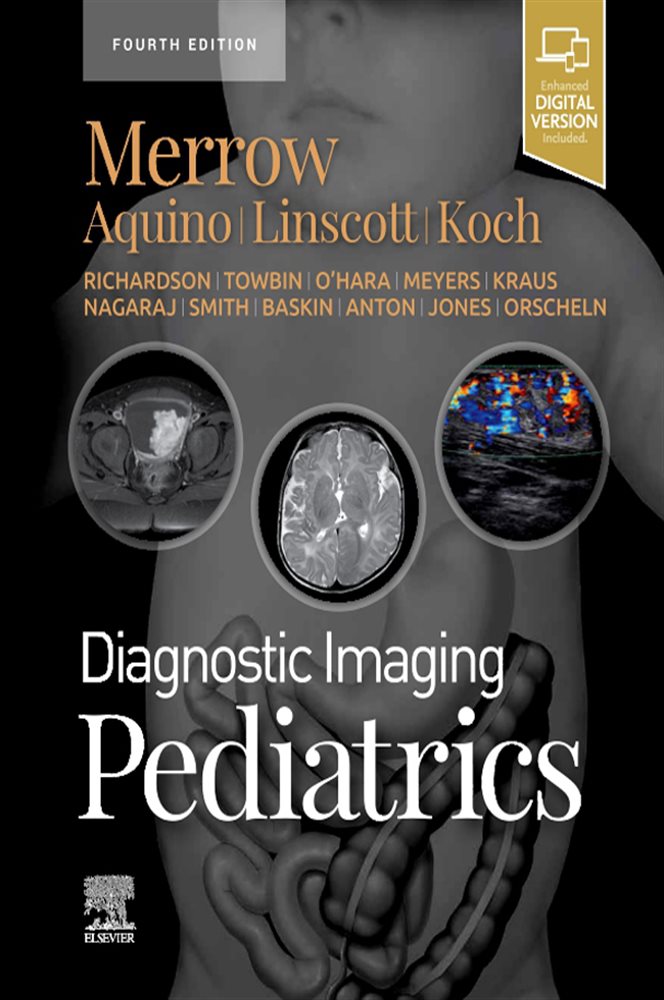 Diagnostic Imaging: Pediatrics, E-Book (4th ed.)
