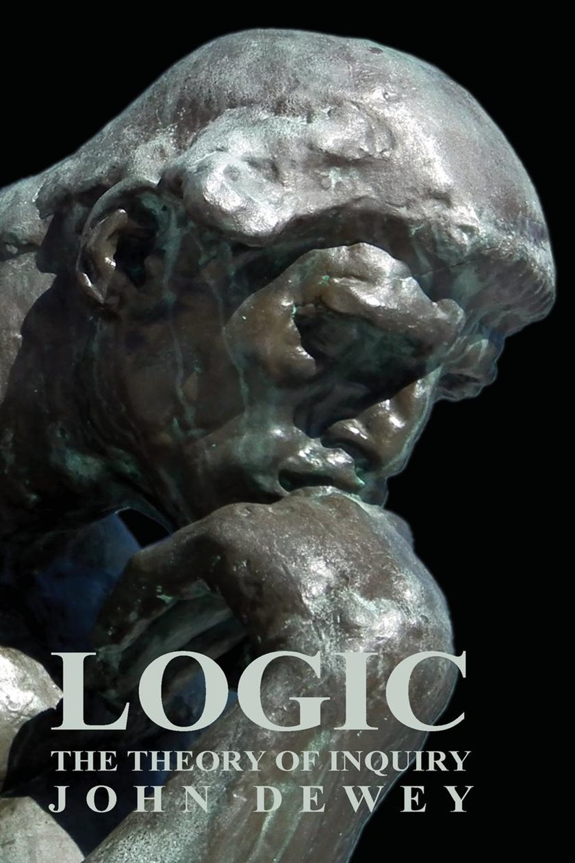 Logic - The Theory of Inquiry by John Dewey (ebook)