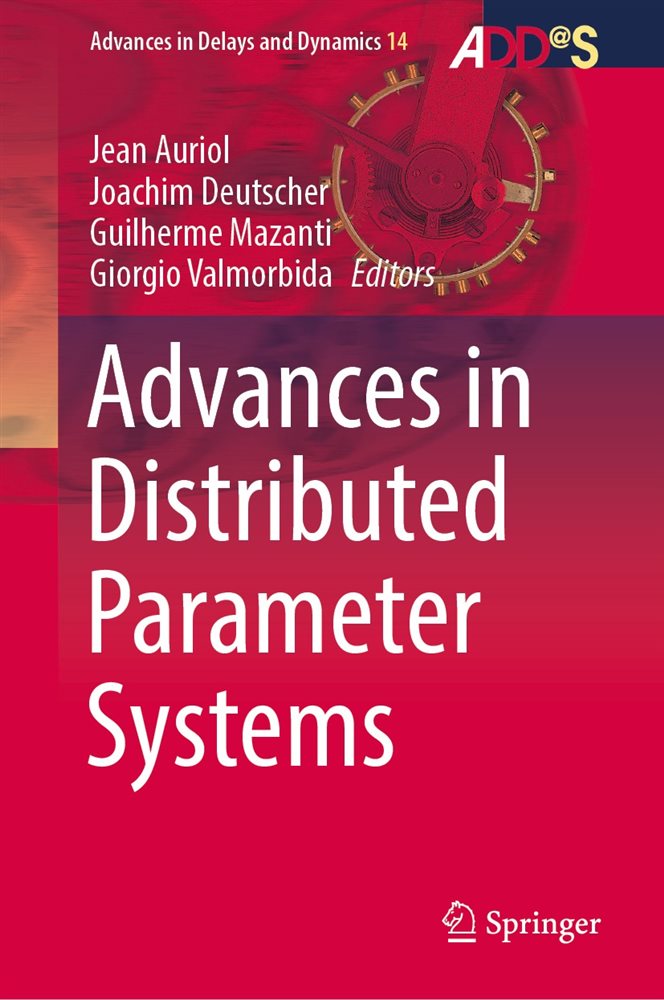 Advances in Distributed Parameter Systems by Jean Auriol (ebook)