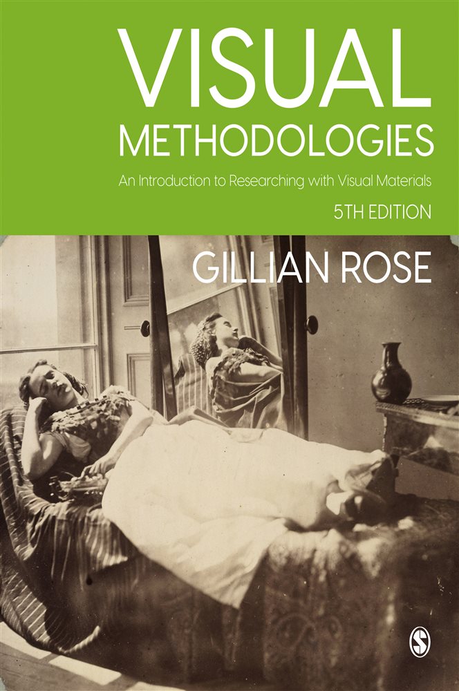 Visual Methodologies (5th ed.) by Gillian Rose (ebook)
