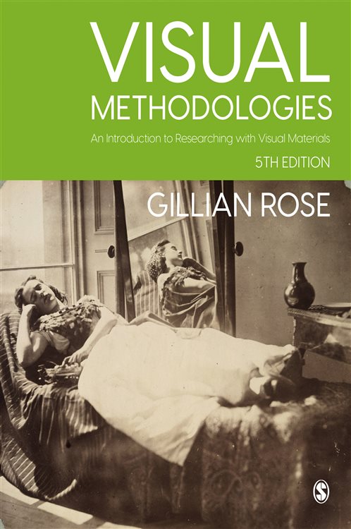 Visual Methodologies (5th ed.) by Gillian Rose (ebook)