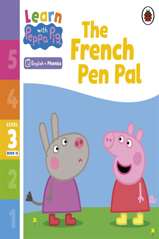 Learn with Peppa Phonics Level 3 Book 15 – The French Pen Pal (Phonics ...