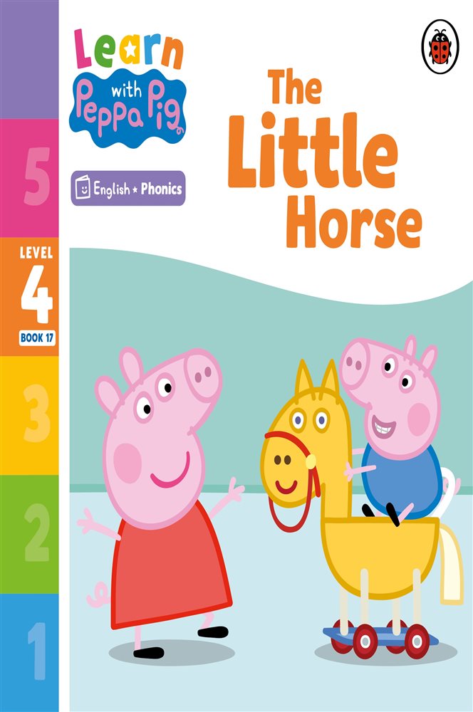 Learn with Peppa Phonics Level 4 Book 17 – The Little Horse (Phonics ...