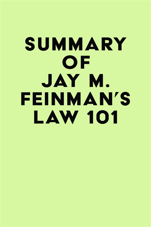 Summary of Jay M. Feinman's Law 101 by IRB Media (ebook)