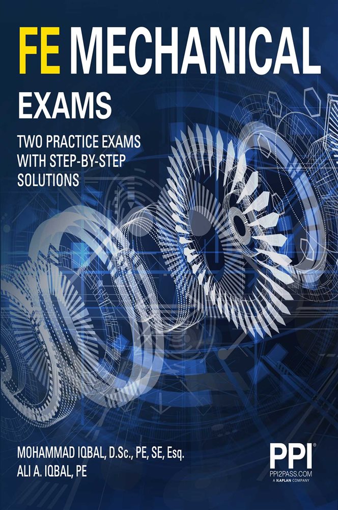PPI FE Mechanical Exams—Two Full Practice Exams With Step-By-Step ...