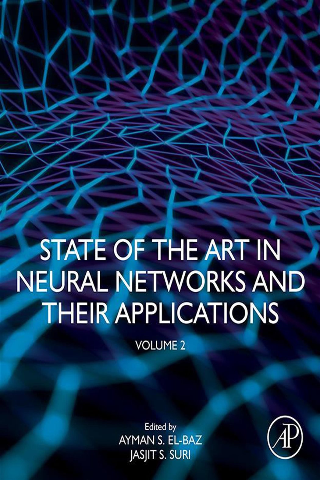 State of the Art in Neural Networks and Their Applications