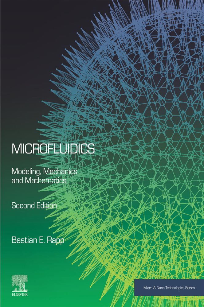 Microfluidics (2nd ed.) by Bastian E. Rapp (ebook)
