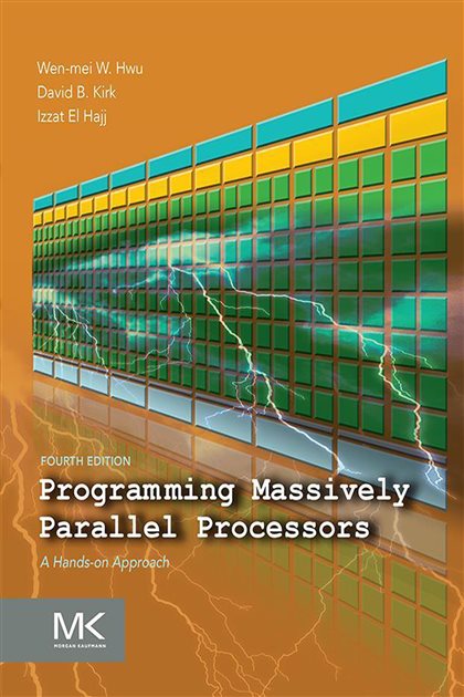 Programming Massively Parallel Processors (4th ed.)