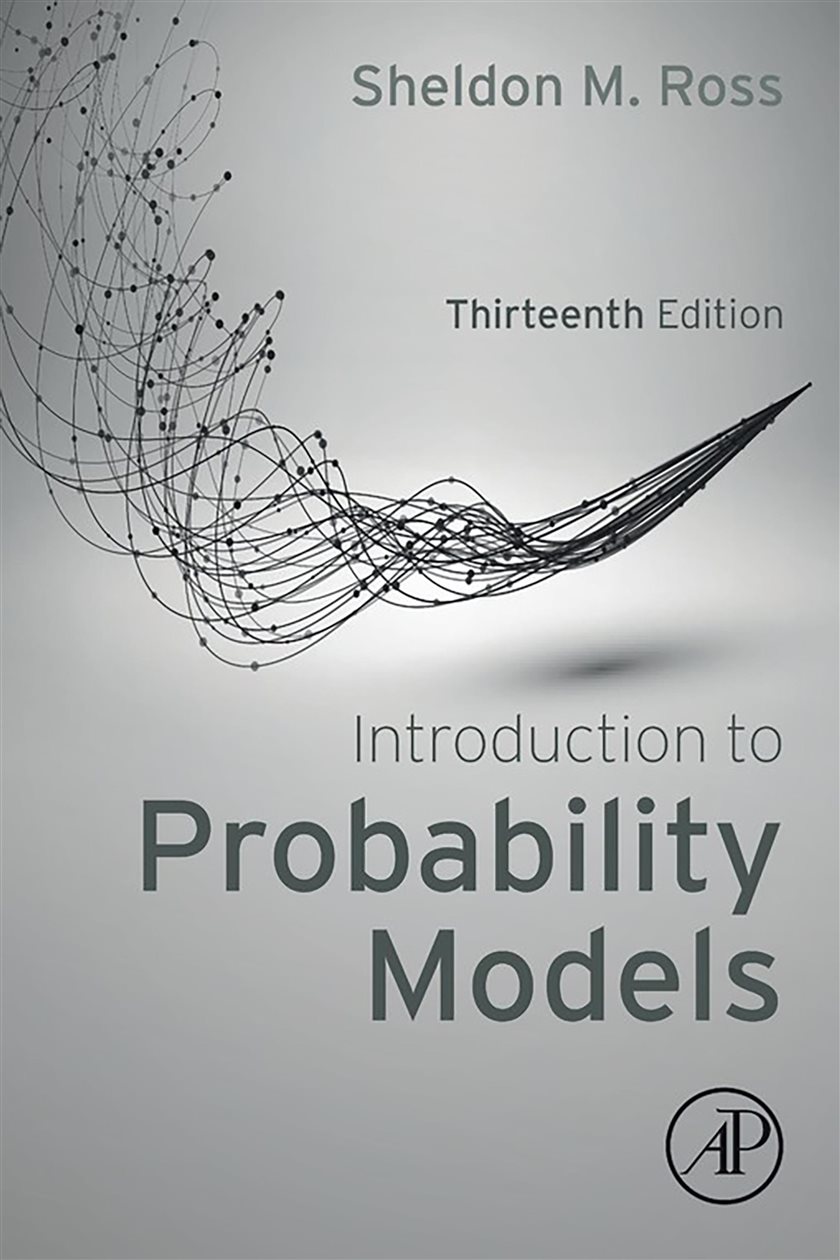 Introduction to Probability Models (13th ed.)