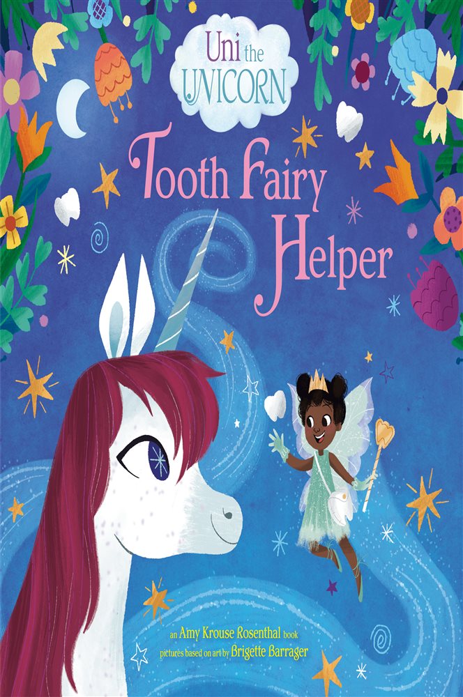 Uni the Unicorn: Tooth Fairy Helper by Amy Krouse Rosenthal (ebook)