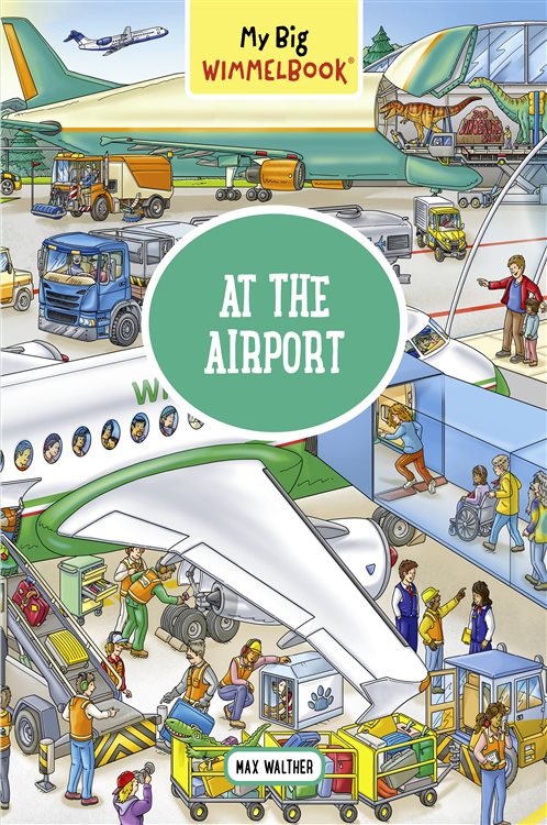 My Big Wimmelbook—At the Airport by Walther, Max (ebook)