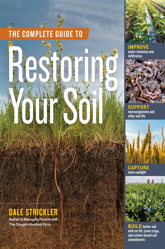 The Complete Guide to Restoring Your Soil by Dale Strickler (ebook)