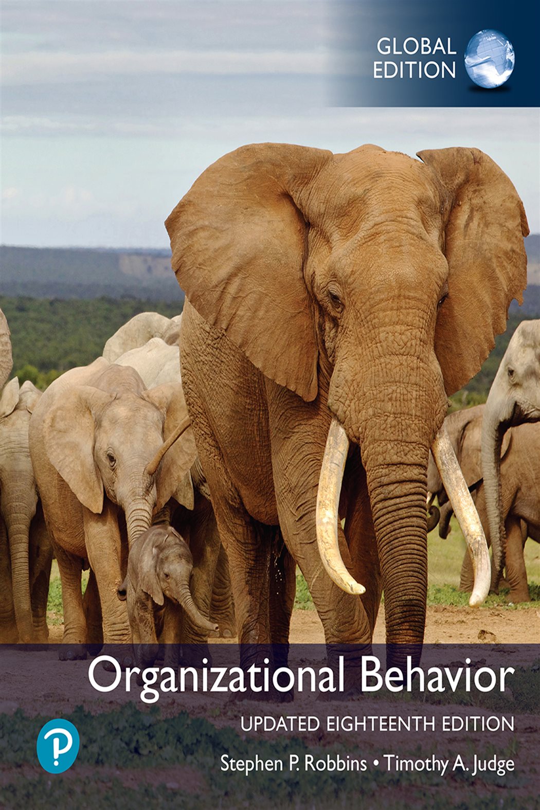 Organizational Behavior, Updated Global Edition (18th ed.)