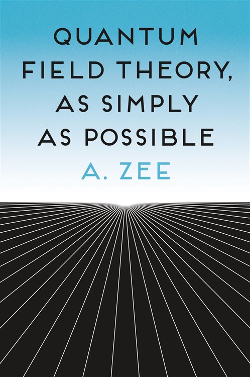 Quantum Field Theory, as Simply as Possible by Anthony Zee (ebook)
