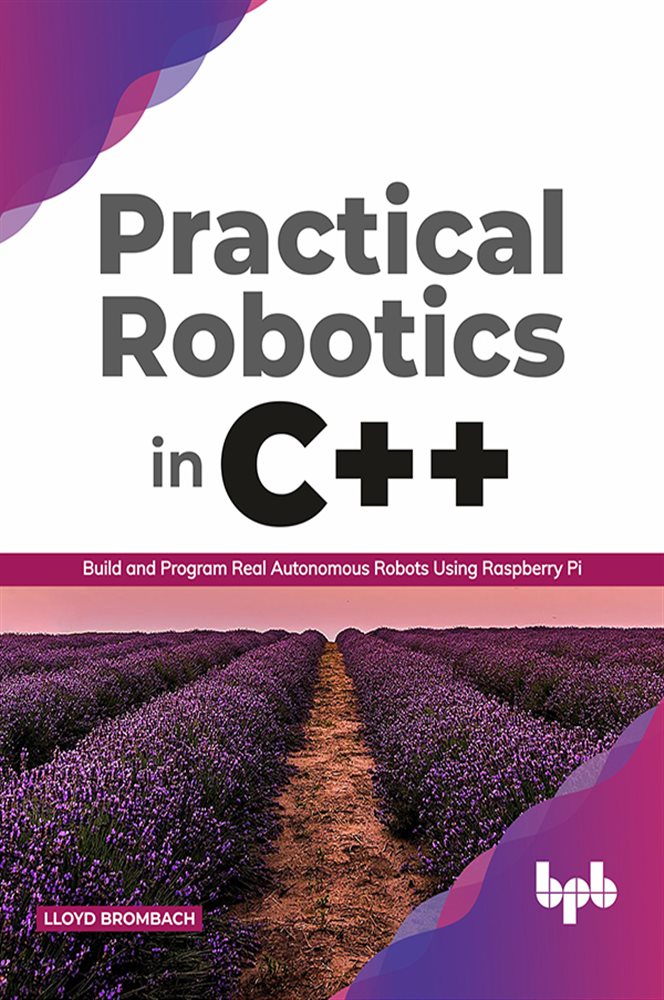 Practical Robotics in C++ by Lloyd Brombach (ebook)